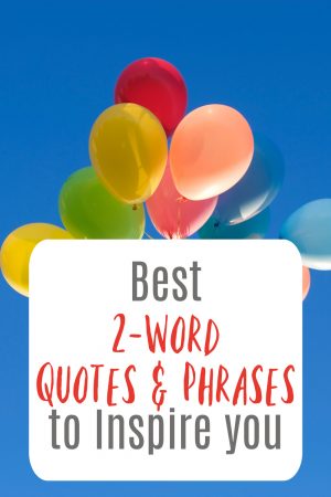 200 Best 2 Word Quotes Captions & Two Word Phrases
