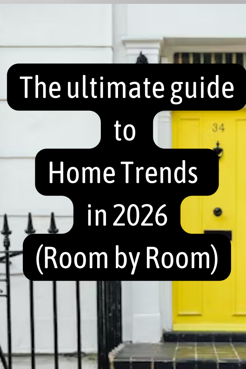 The Ultimate Guide to Interior Trends in 2026: Room by Room
