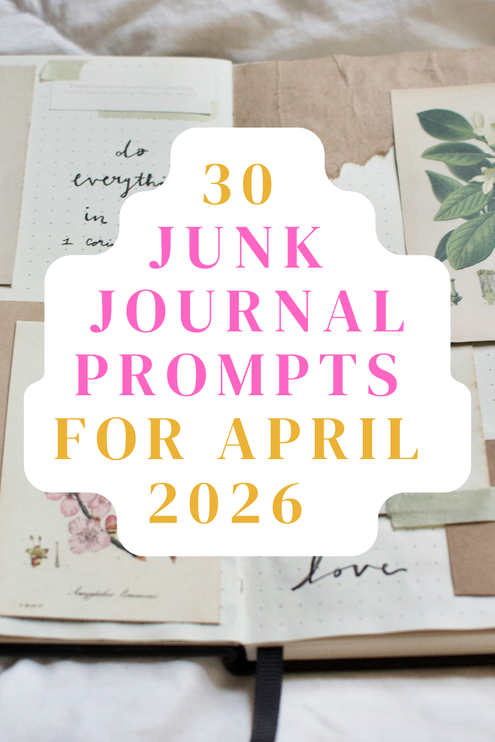 30 April Junk Journal Prompts